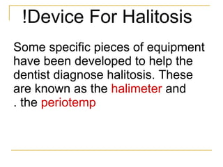 Halitosis , , Malodor , Bad breath | PPT