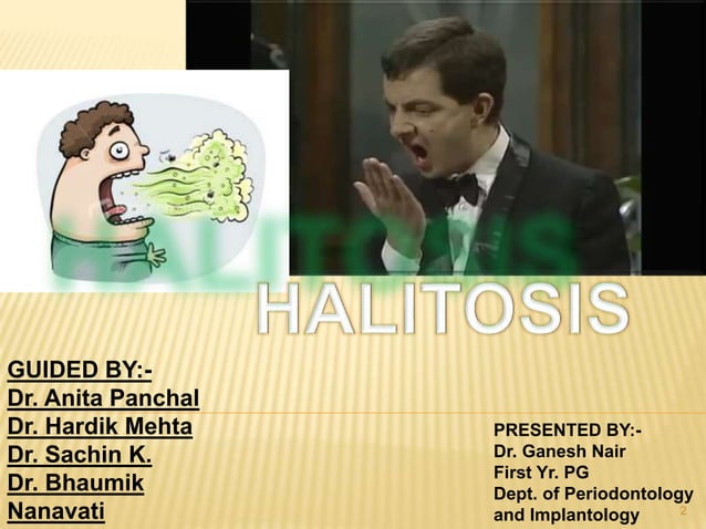 Halitosis | PPTX | Dental Health | Diseases and Conditions