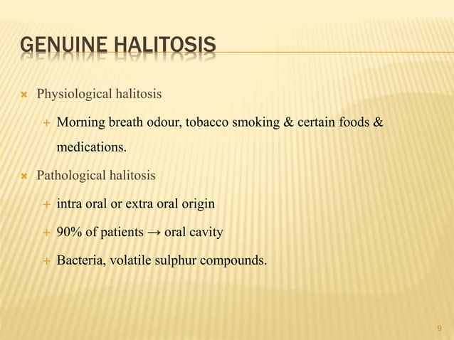 Halitosis | PPTX | Dental Health | Diseases and Conditions