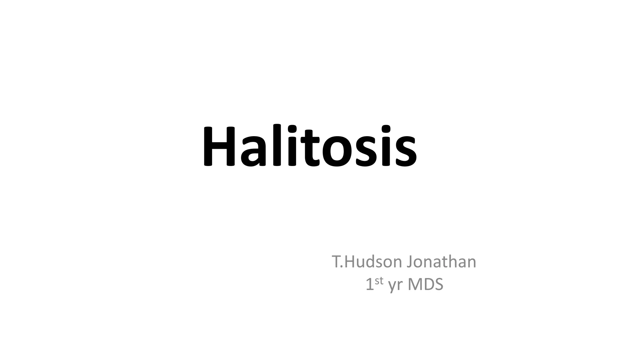 Halitosis ppt | PPTX