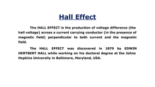 Hall Effect group 2.pptx this ppt explains about the hall effect in ...