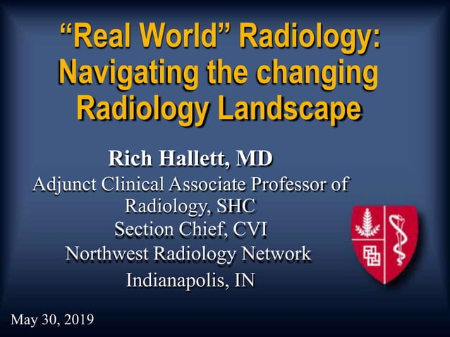 Real World Radiology: Navigating the Changing Radiology Landscape | PPTX