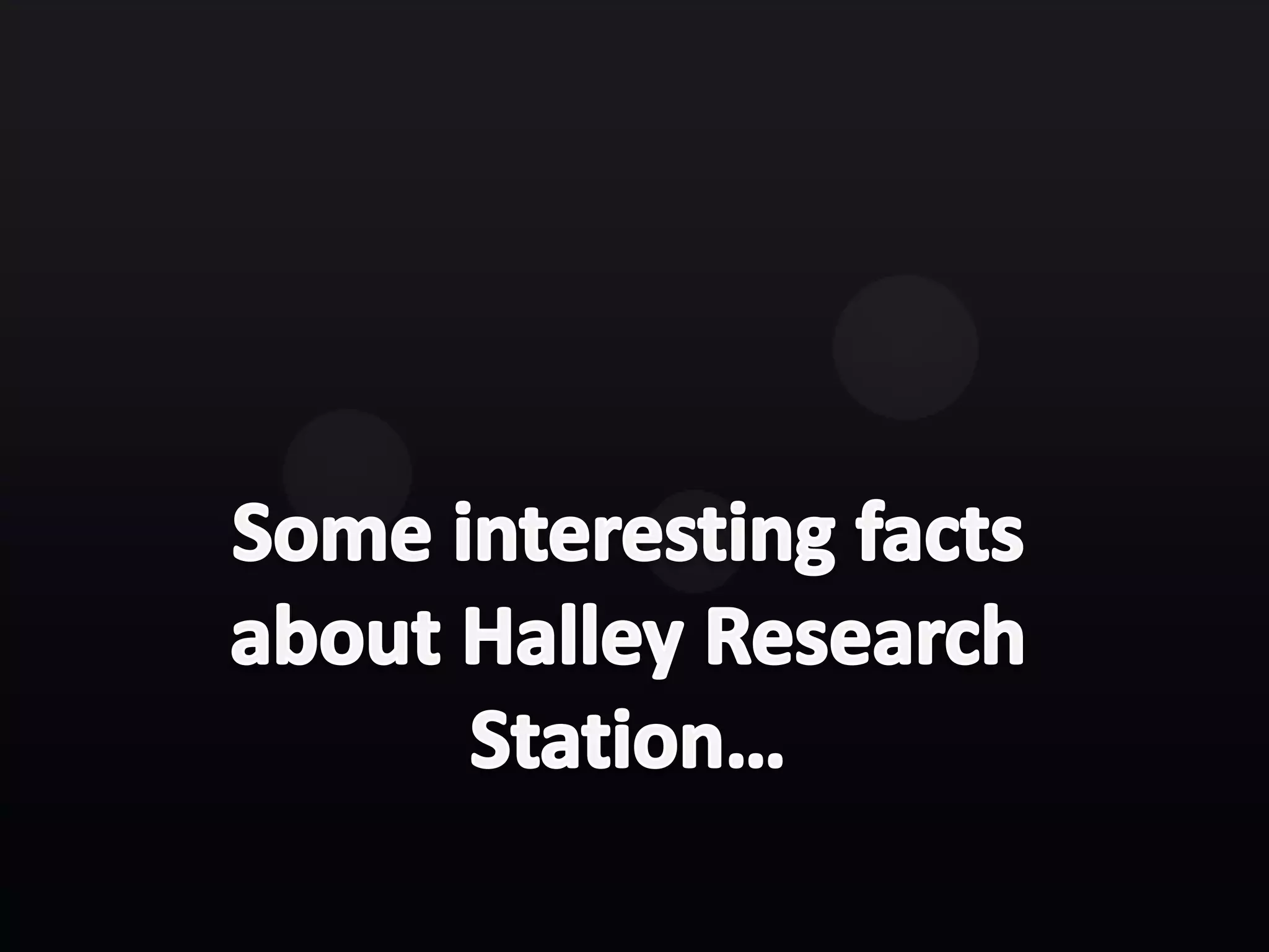 Halley research station 29042012 | PPTX