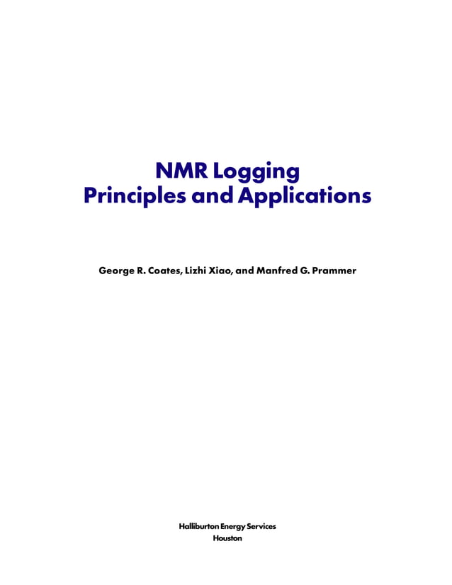 NMR & logging principles-and-applications by halliburton | PDF