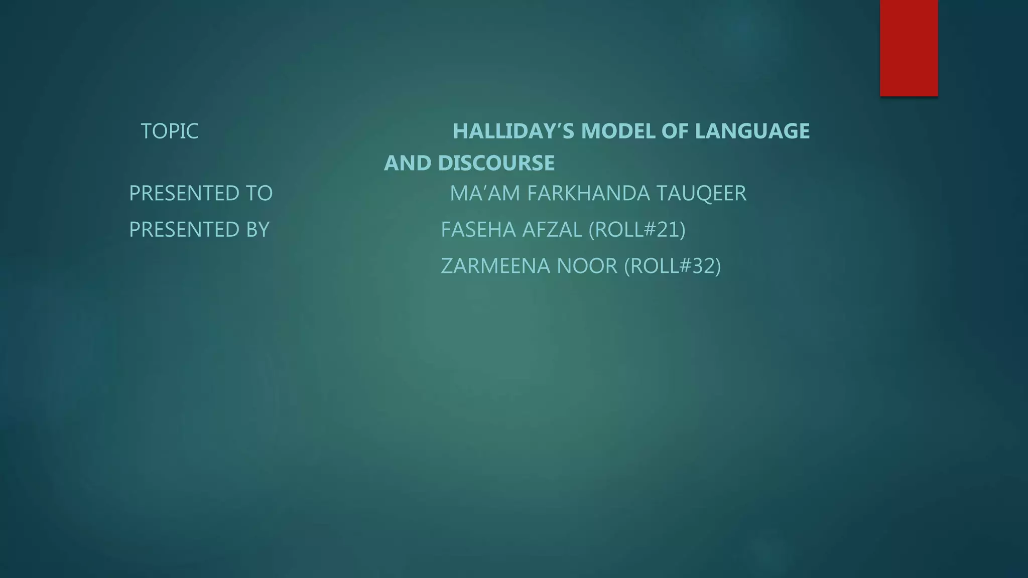 Halliday's model of language and discousre | PPTX