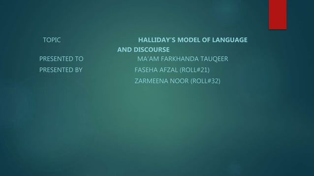 Halliday's model of language and discousre | PPTX | Science