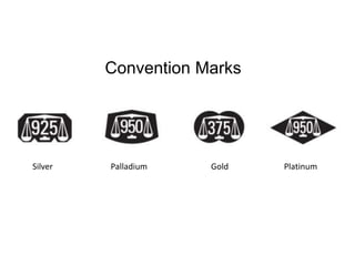 Hallmarks and Symbols for Precious Metals | PPT
