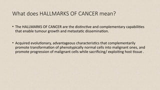 MOLECULAR BASIS AND HALLMARKS OF CANCER PPT.pptx