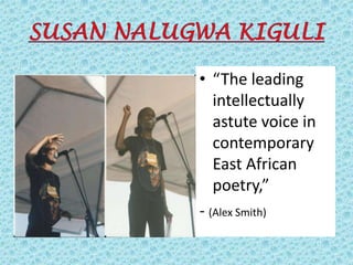 Hall of fame of the poet susan nalugwa kiguli | PPT
