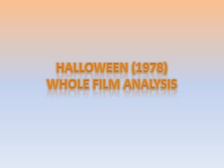 Halloween whole film analysis | PPTX