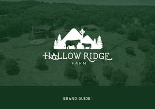 Hallow Ridge Farm Brand Guide | PPT