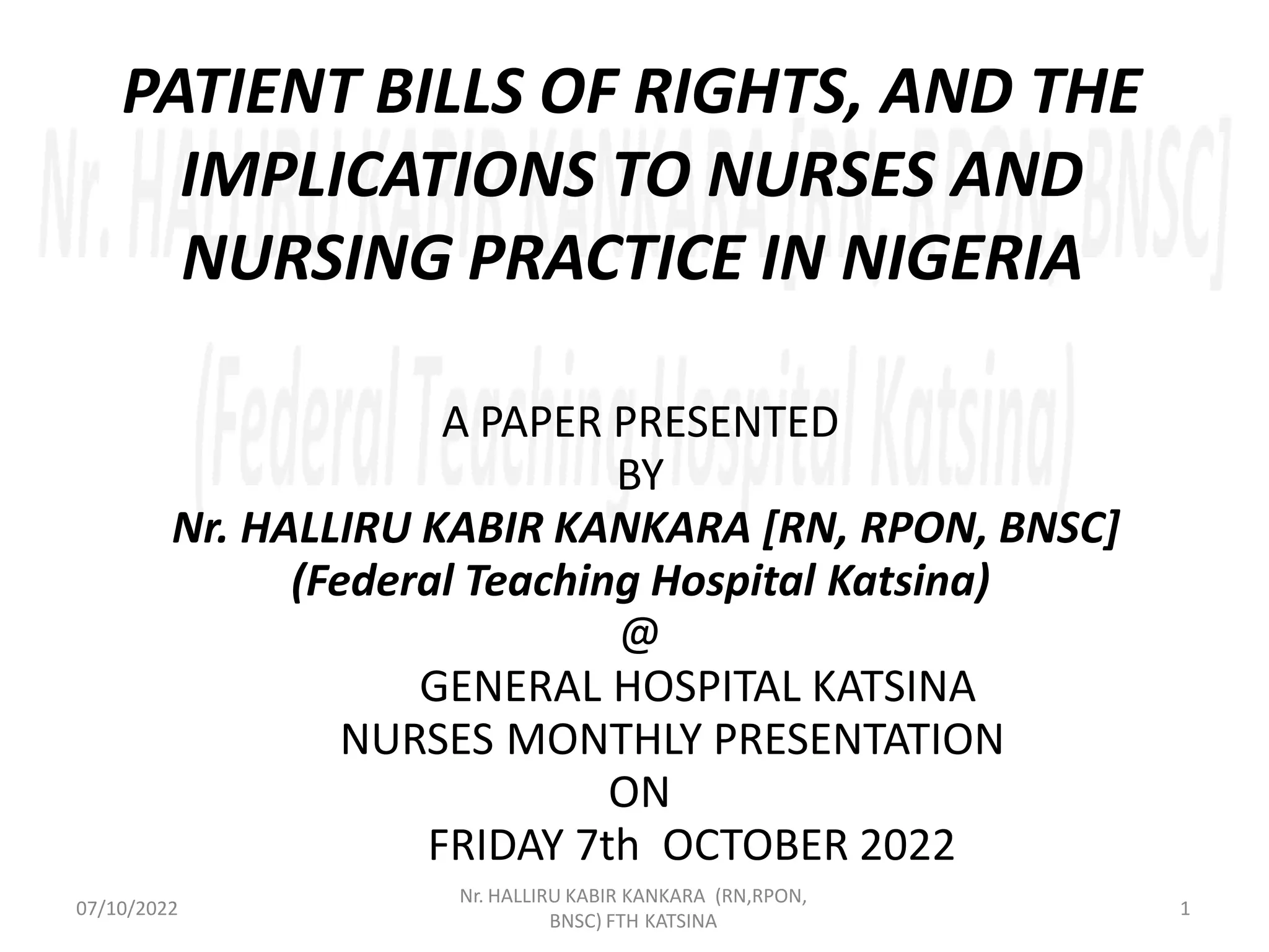 Patient bills of rights and the implications to nurses and the nursing ...