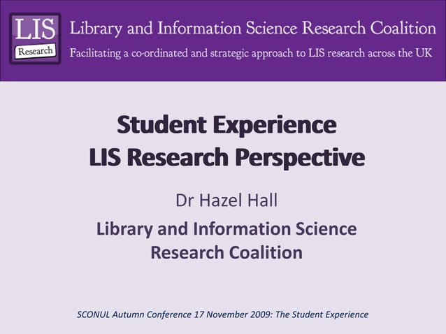 Student experience: LIS research perspective | PPTX