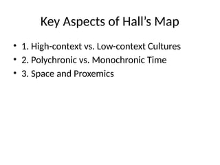 Hall's Map of Culture as per cultural environment | PPTX