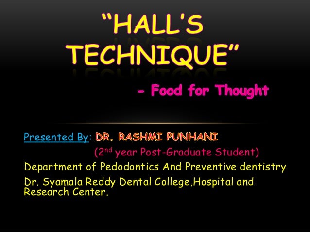 Hall technique