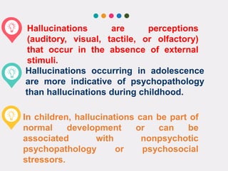 Hallucinations in Pediatrics | PPT
