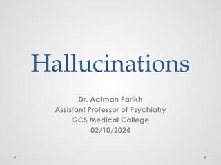 Hallucinations - types , differences and definitions.pptx