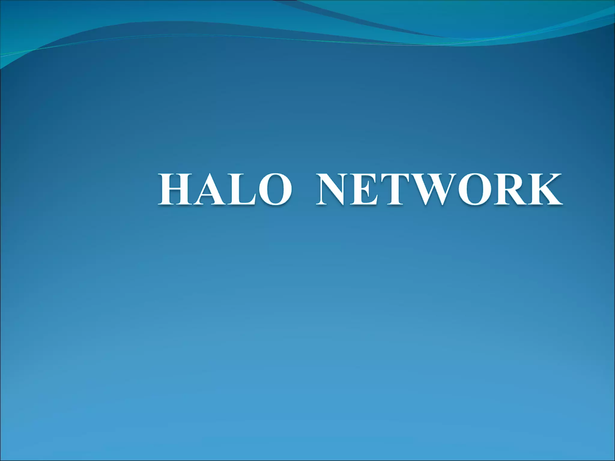 Halo Network | PPT