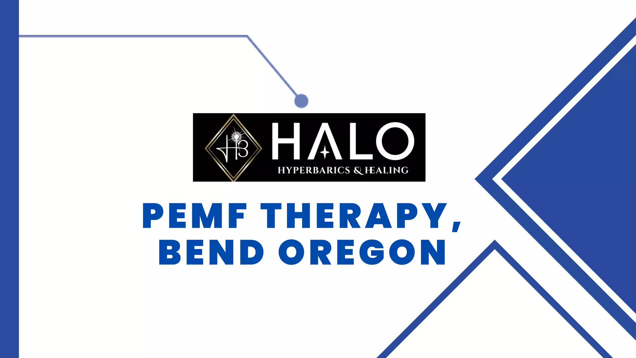 Halo - PEMF Therapy Bend.pptx