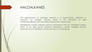 HALOALKANES AND HALOARENES.pptxxxxxxcxxcxxxccc | PPTX