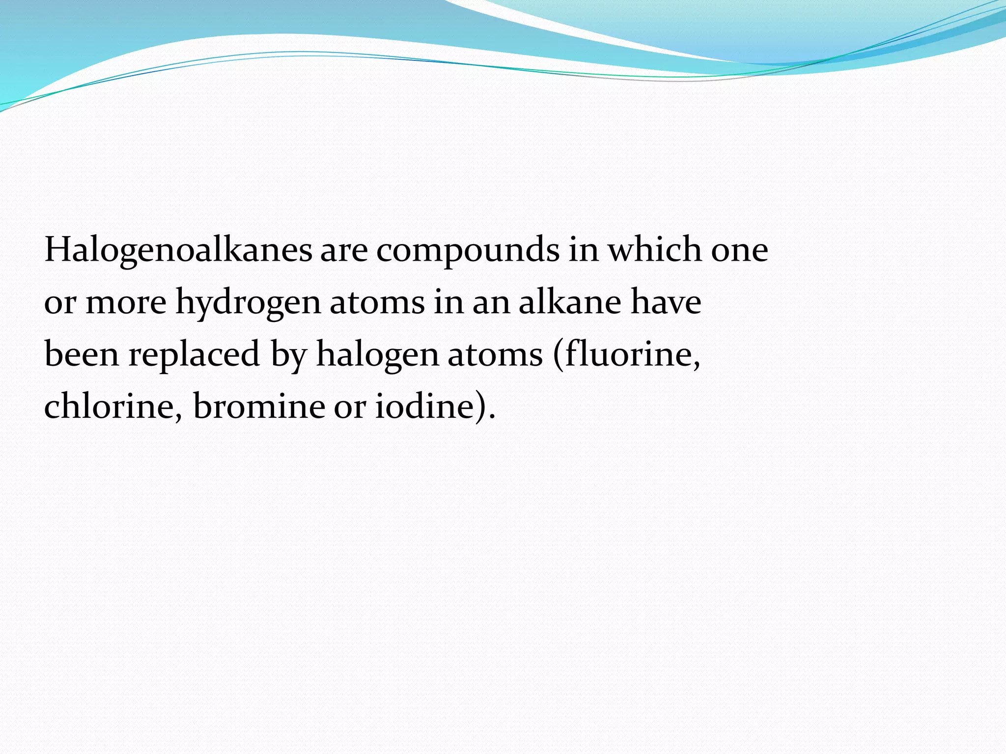 Halogenoalkanes as level chemistry | PPTX