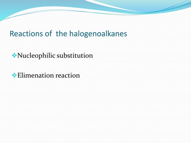 Halogenoalkanes as level chemistry | PPTX