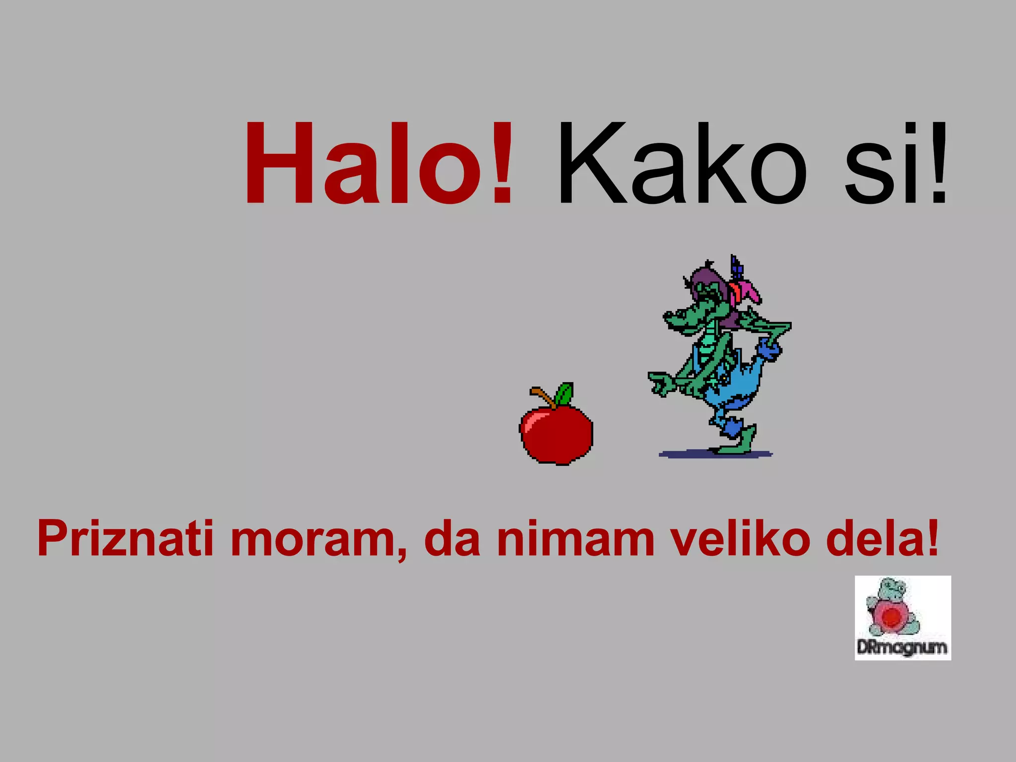 Haloo- Drmagnum | PPT
