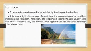 Halo, Sundogs, Types of Rainbows Presentaion.pptx