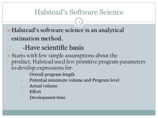 Halsted’s Software Science-An analytical technique | PPTX