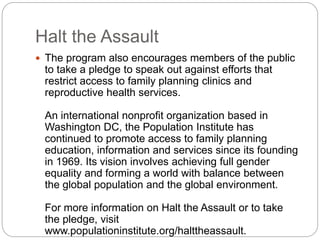 Halt the Assault Program Advocates for Access to Contraceptives | PPTX