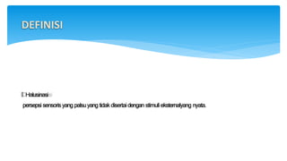 HALUSINASI.pptx