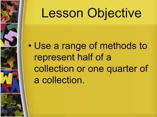 Halves and quarters | PPTX