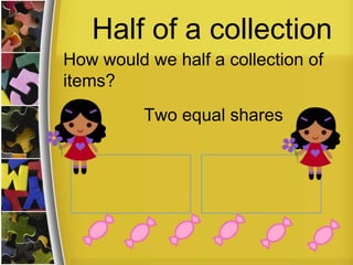 Halves and quarters | PPTX