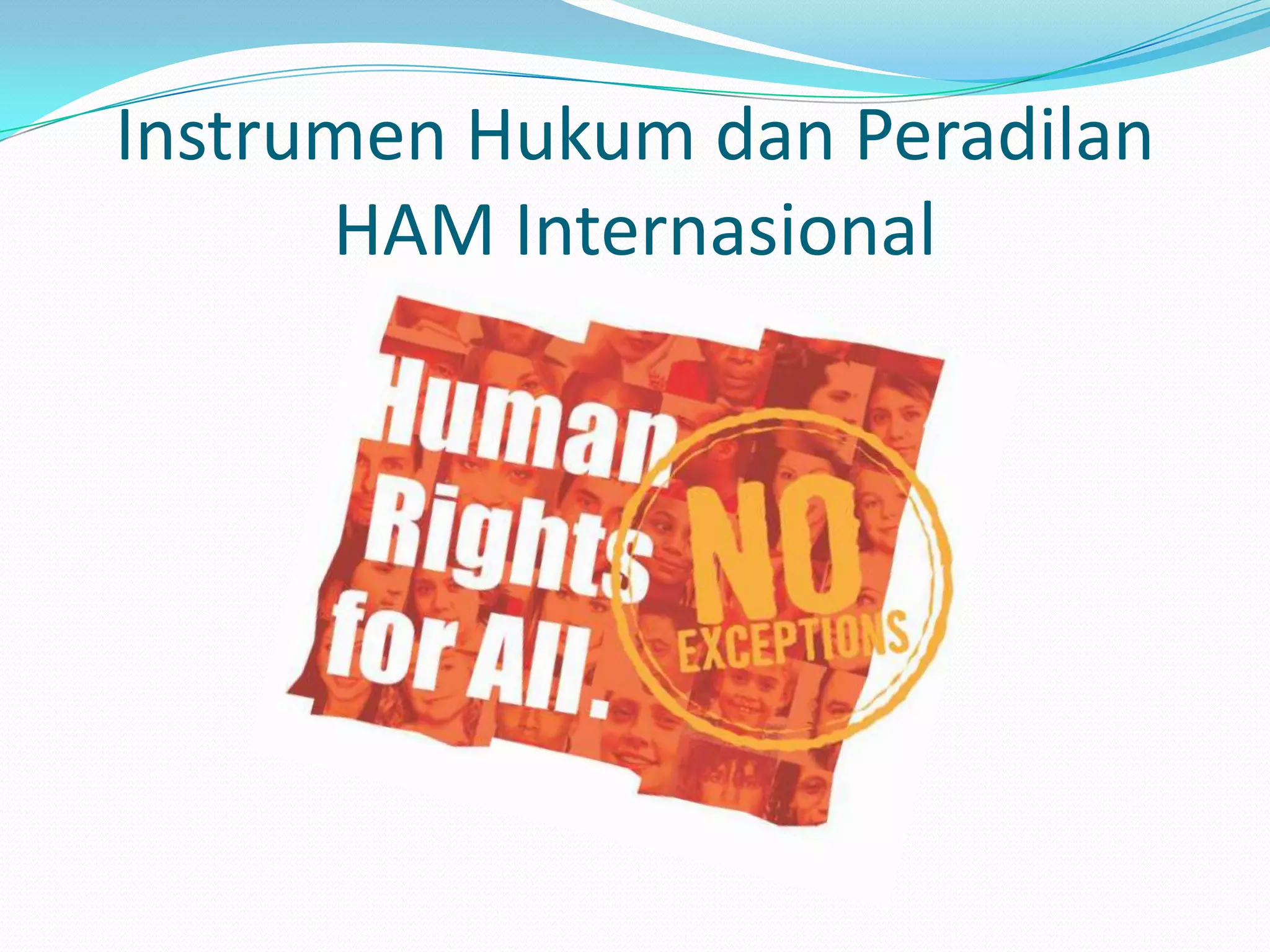 Hak Asasi Manusia ( HAM ) | PPTX