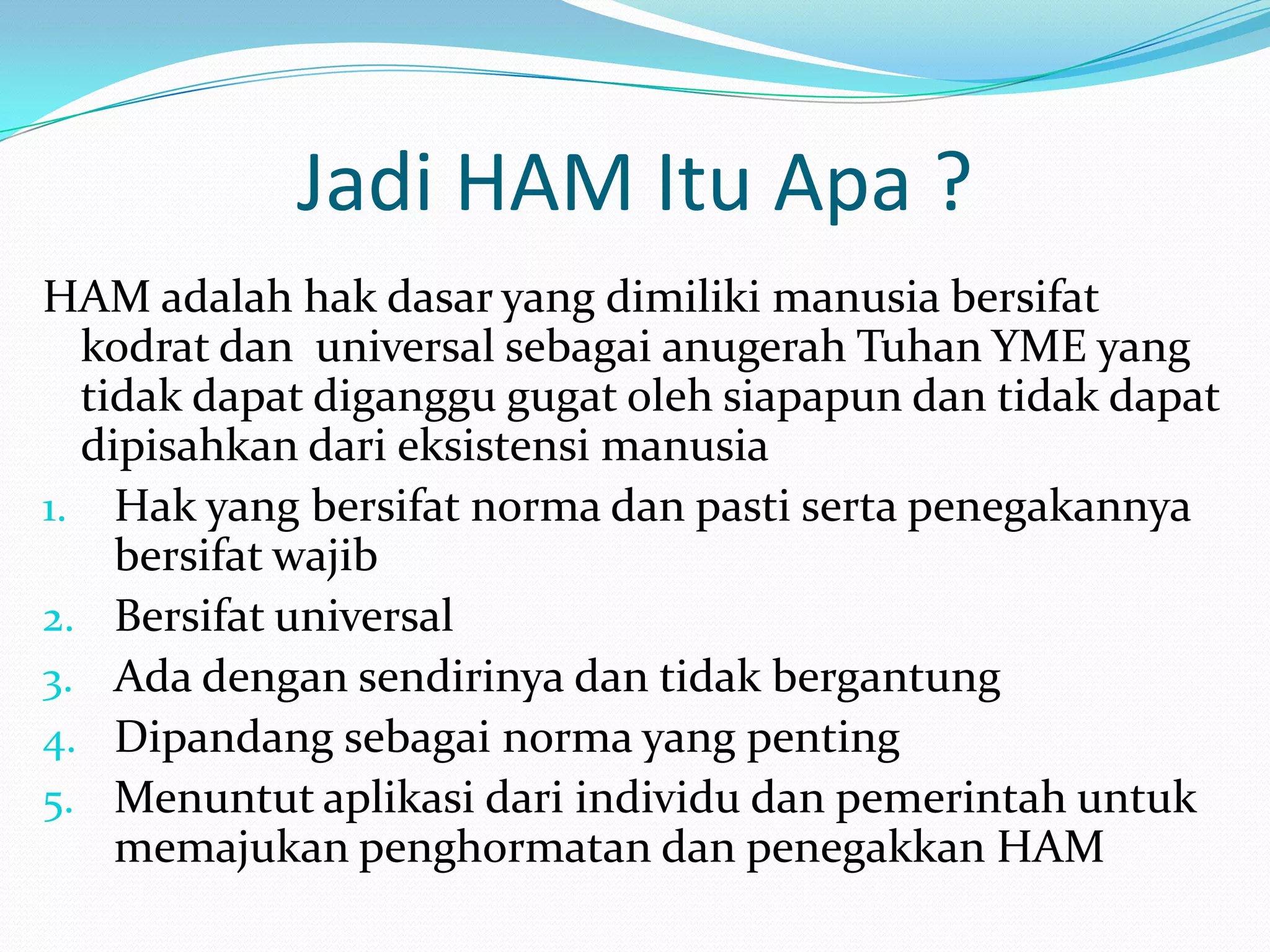 Hak Asasi Manusia ( HAM ) | PPTX