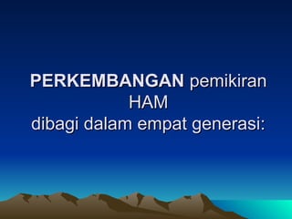 Pengertian Hukum Hak Asasi Manusia (HAM) di Indonesia.ppt