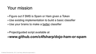 FSharp dojo: Ham or Spam | PPTX