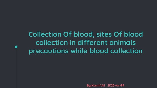 Collection Of blood, sites Of blood collection in different animals ...