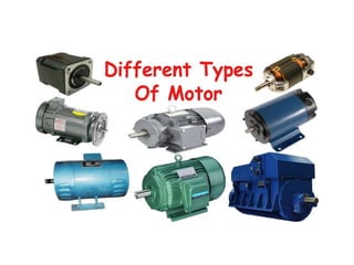types of motors ppt | PPTX