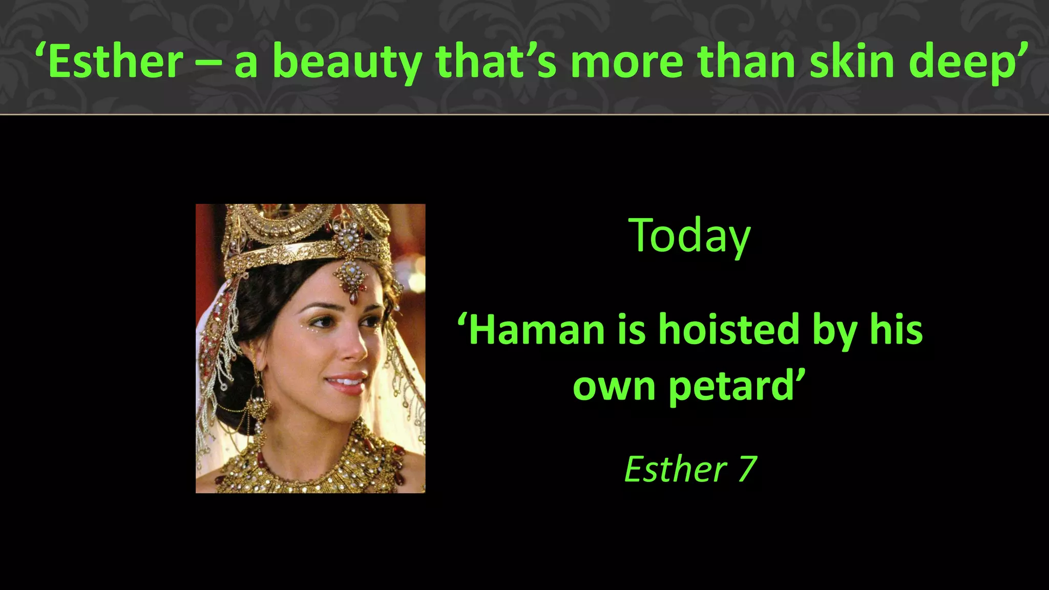 Haman Is Hoisted By His Own Petard | PPT