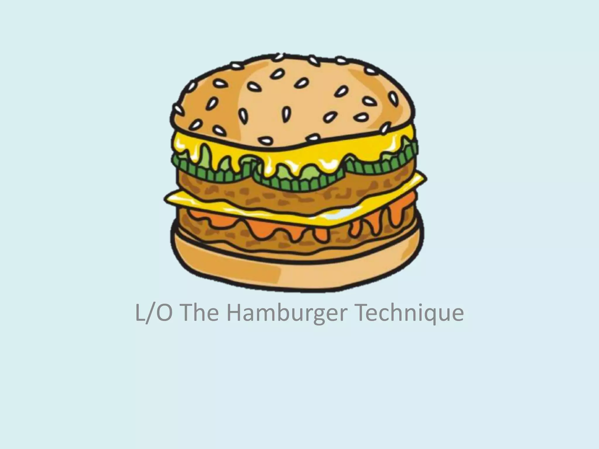 Hamburger technique | PPTX