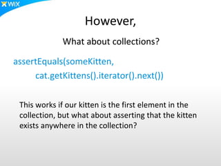 Writing and using Hamcrest Matchers | PPTX | Web Development | Internet