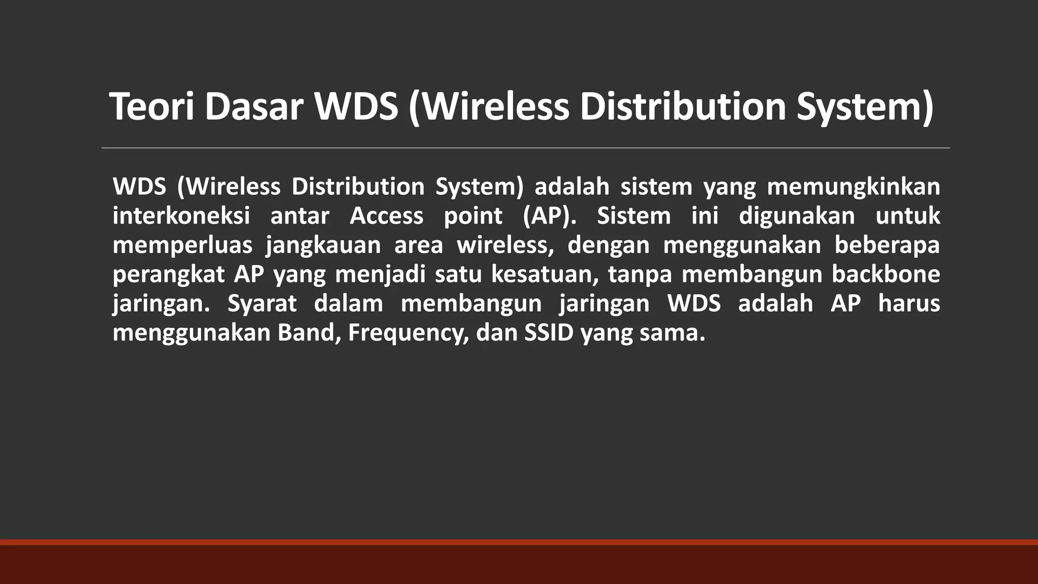 Implementasi WDS (Wireless Distribution System) Pada Mikrotik | PPTX
