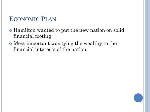 Hamilton’s Economic Plan | PPTX | Business | Business and Finance