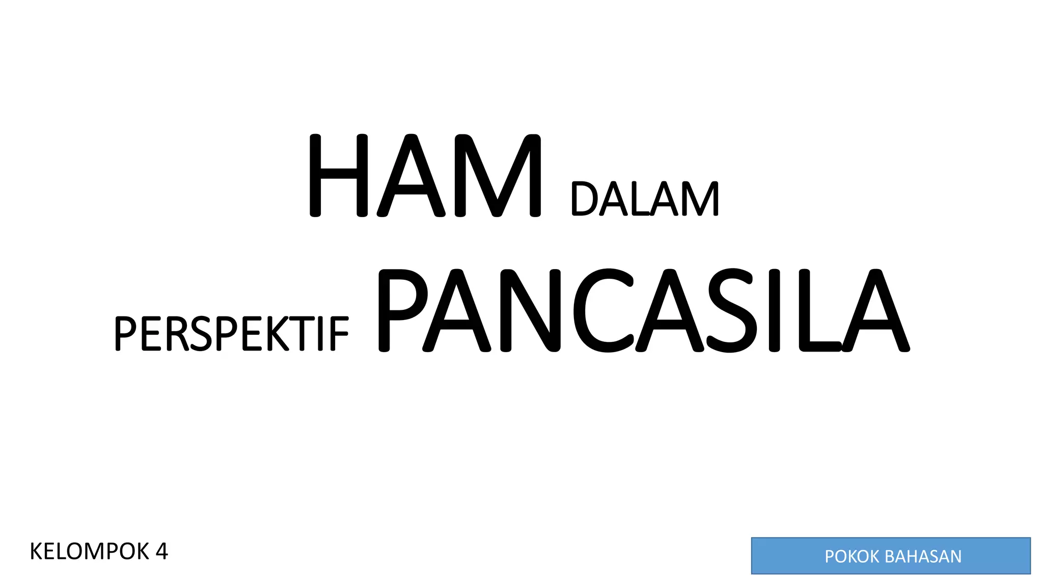 HAM Pancasila | PPT