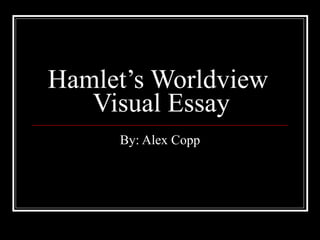 Hamlet’S Worldview | PPT