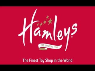 Hamleys | PPTX