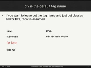Introduction to HAML | PPTX | Web Design and HTML | Internet