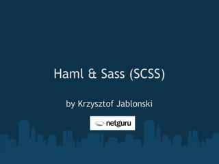 Haml & sass | PPT