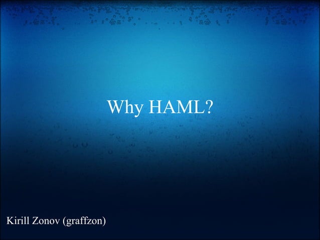 Haml. New HTML? (RU) | PPT